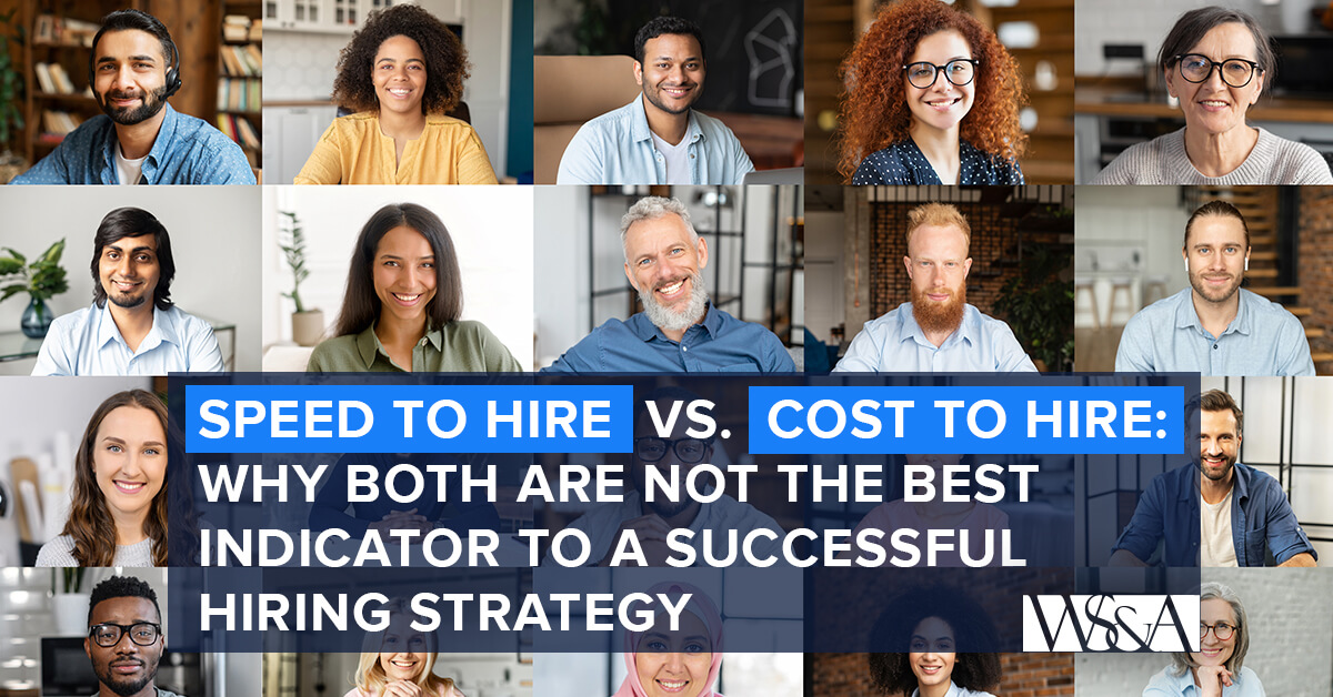 Speed to Hire vs. Cost to Hire: Why These Are NOT the Best Indicators ...